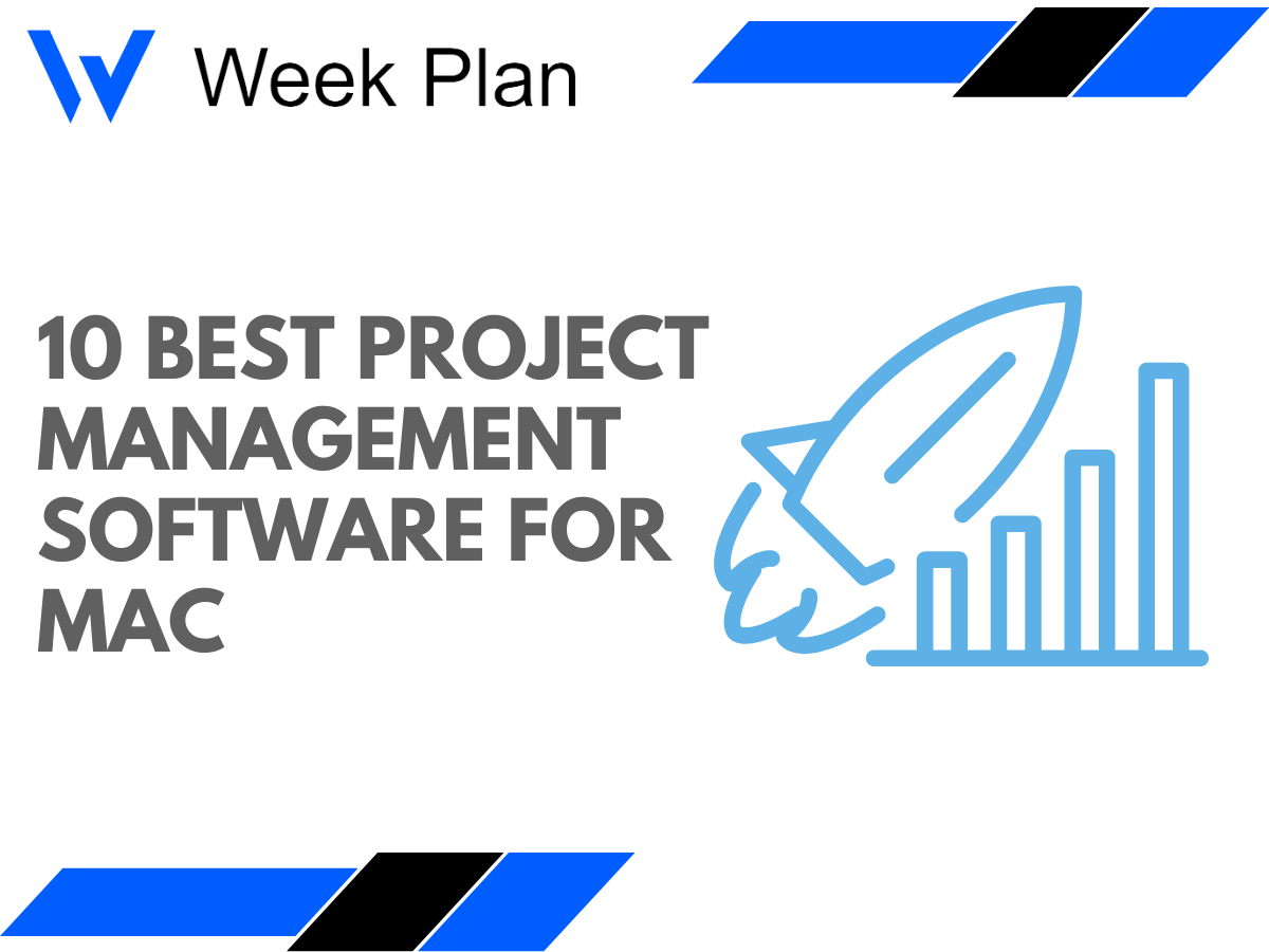 10 Best Project Management Software for Mac | Week Plan | Week Plan