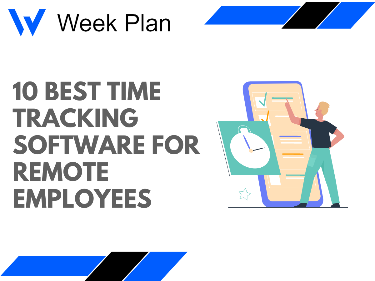 10 Best Time Tracking Software for Remote Employees | Week Plan | Week Plan