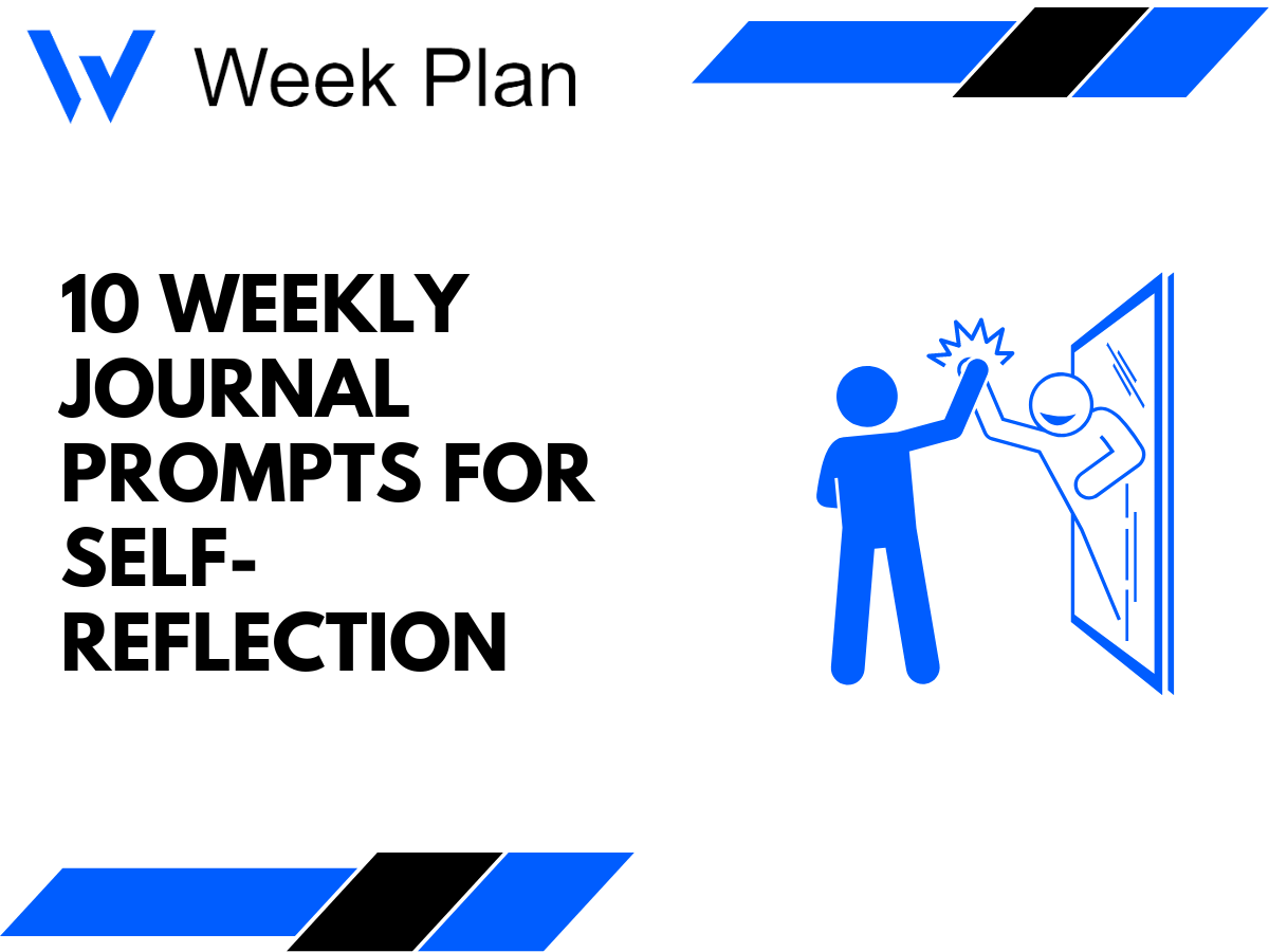 10 Weekly Journal Prompts for Self-Reflection