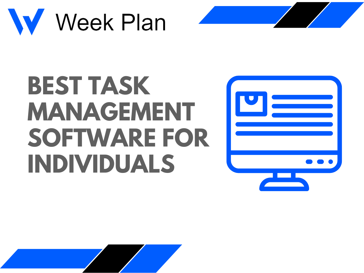 Best Task Management Software for Individuals | Week Plan | Week Plan