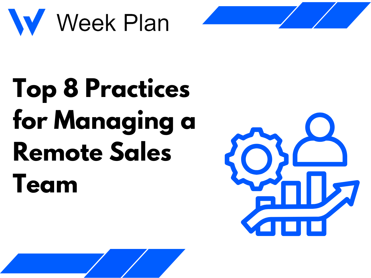 Top 8 Practices for Managing a Remote Sales Team