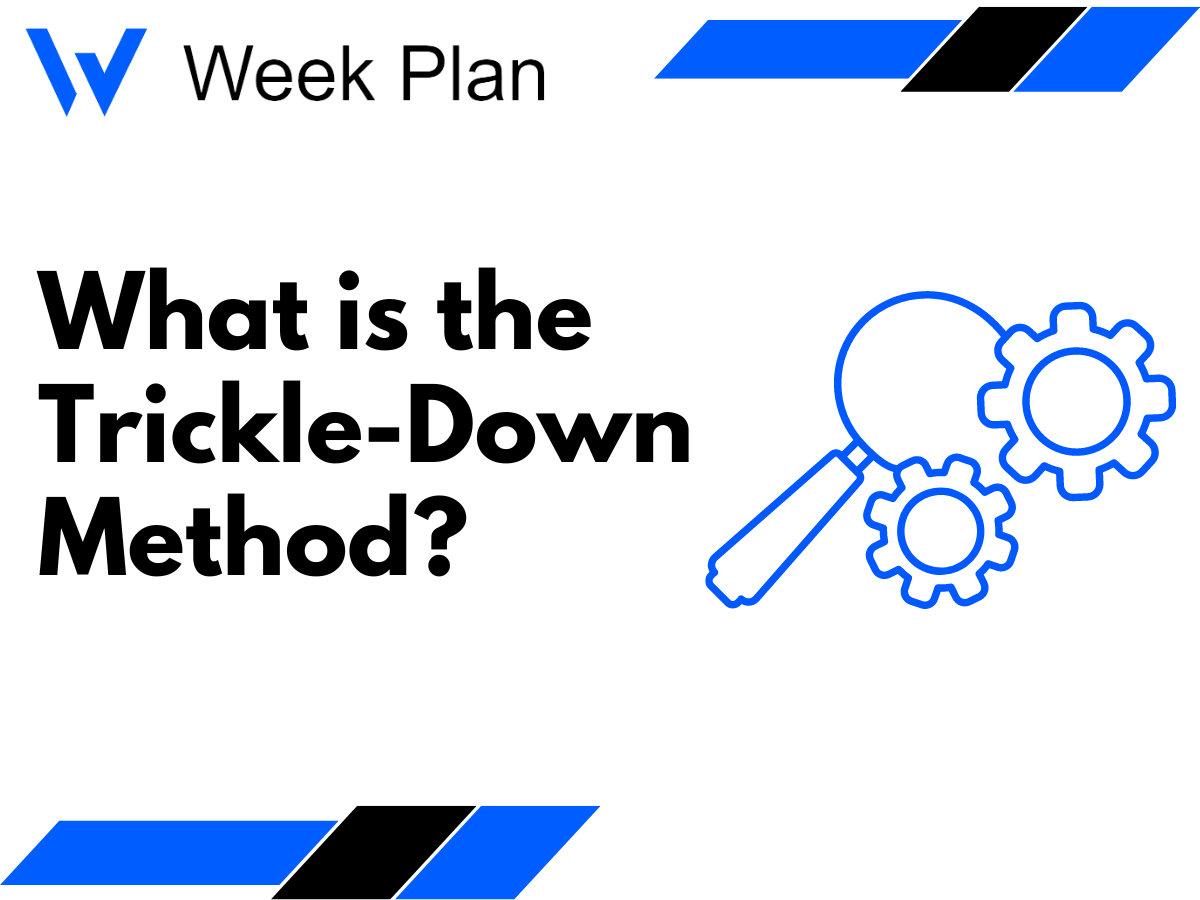 What is the Trickle-Down Method?